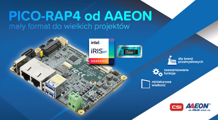 PICO-RAP4 od AAEON - mały format do wielkich projektów CSI - dostawca komputerów dla przemysłu