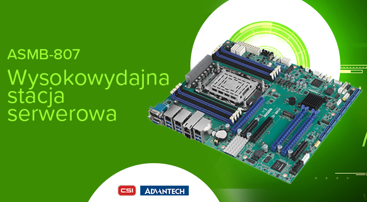 ASMB-807 - płyta serwerowa dla nowoczesnych centrów danych - CSI - dostawca komputerów dla przemysłu